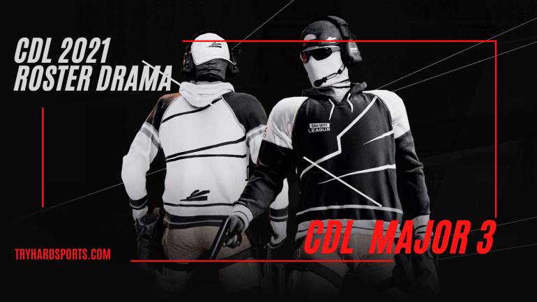 CDL 2021 Roster Drama: all roster changes before stage 3 | Tryhardsports